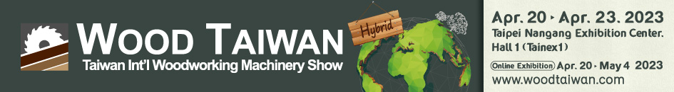 Taiwan Int’l Woodworking Industry & Furniture Manufacturing Show, WOOD ...